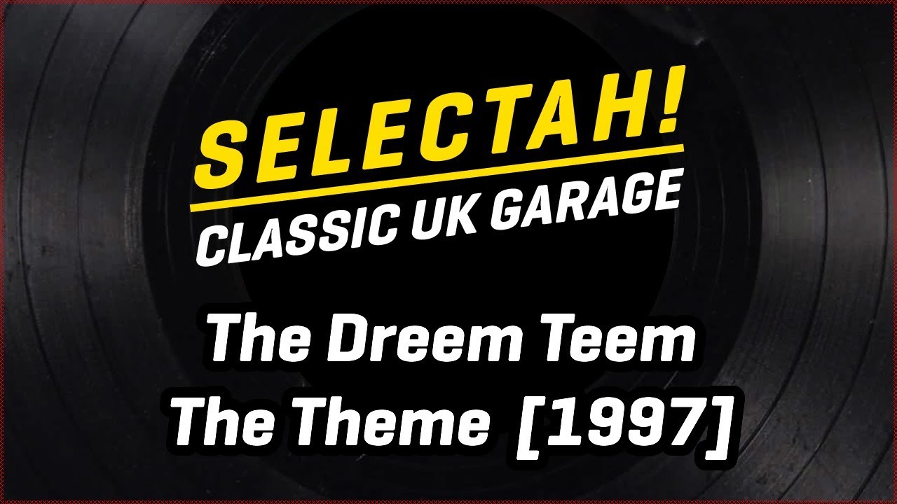 Dreem Teem - The Theme [1997] - YouTube