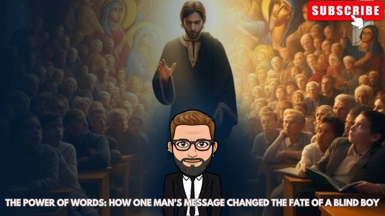 The Power of Words: How One Man's Message Changed the Fate of a Blind ...