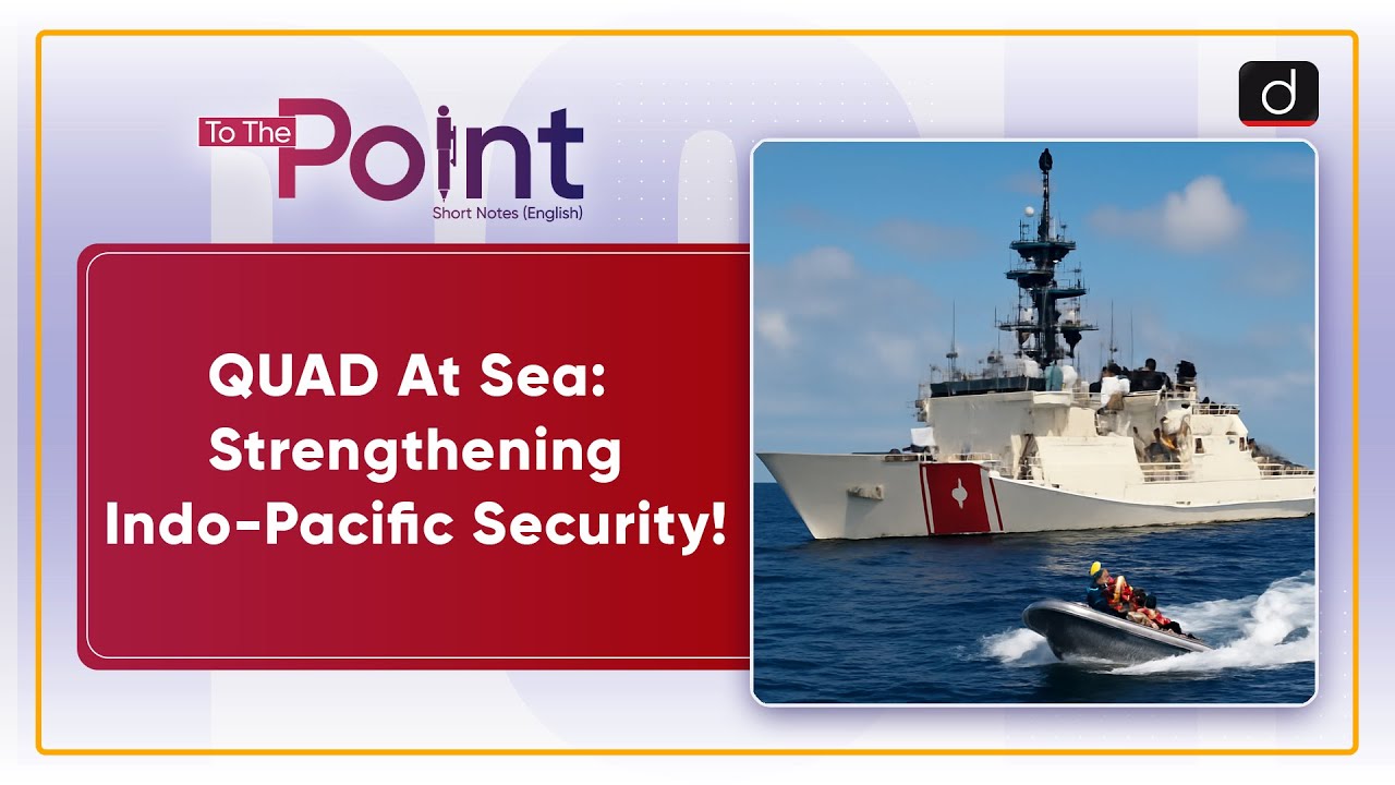 Quadrilateral Security Dialogue | Indo-Pacific Security | To The Point ...