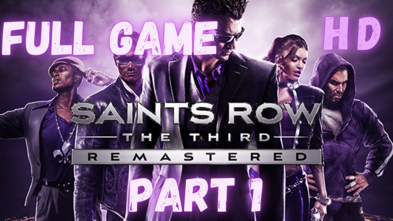 Saint Row The Third Remastered Full Game Walkthrough Part 1 [No ...