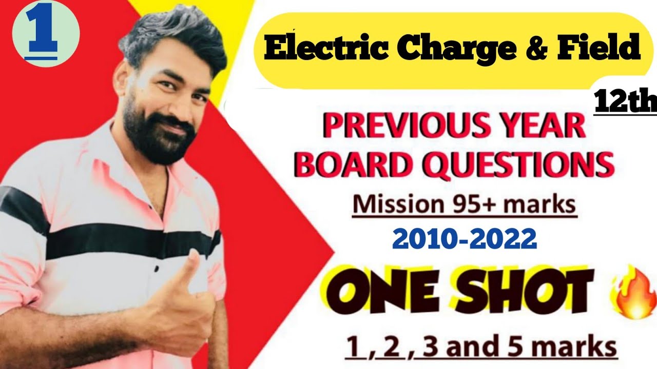 Class 12 Chapter 1 || Electric charge and field || Previous Year Board ...