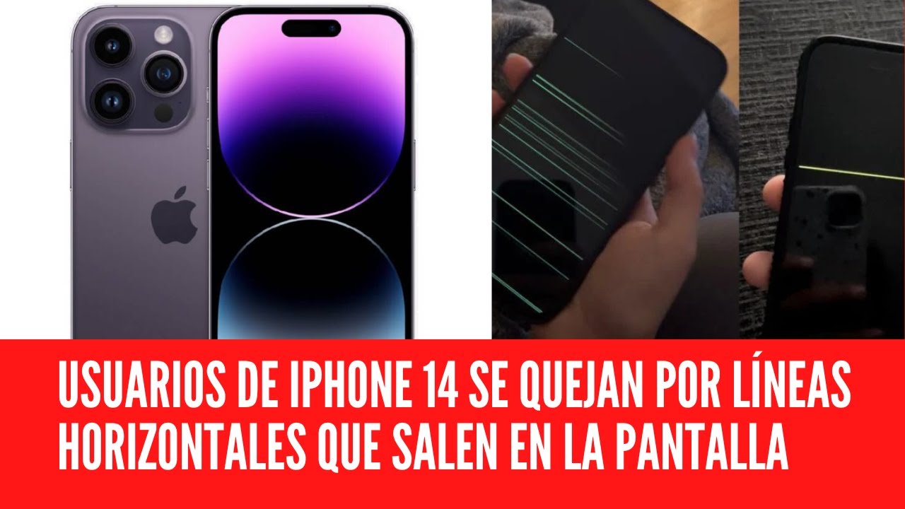 USUARIOS DE IPHONE 14 SE QUEJAN POR LÍNEAS HORIZONTALES QUE SALEN EN LA ...
