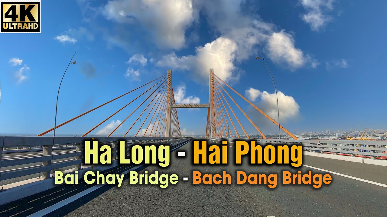 Driving in Vietnam: Bai Chay Bridge To Bach Dang Bridge, Ha Long To Hai ...