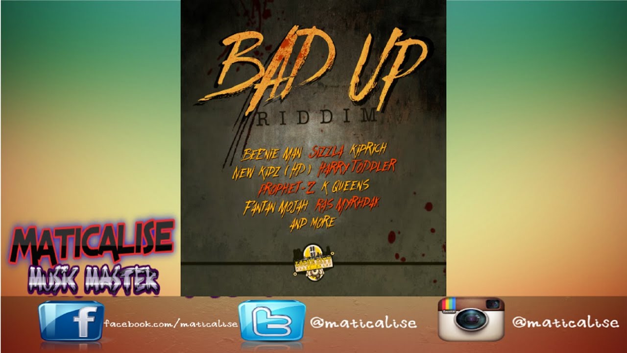 Bad Up Riddim Mix {LockeCity Music} [Dancehall] @Maticalise - YouTube