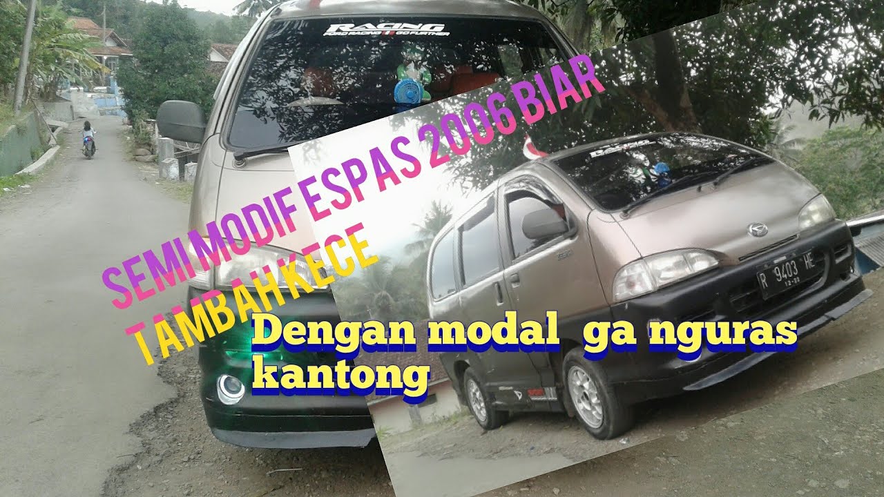 modifikasi mobil espas 2006 - YouTube