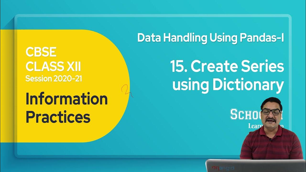 Creating Series in Pandas with Dictionary Class 12 IP | Create Series ...