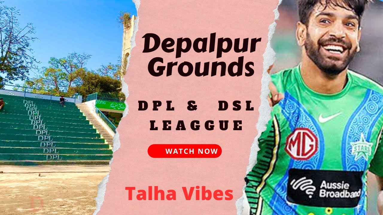 ||Depalpur k Main Grounds||Haris Rauf ki Entry ||DPL league & DSL ...