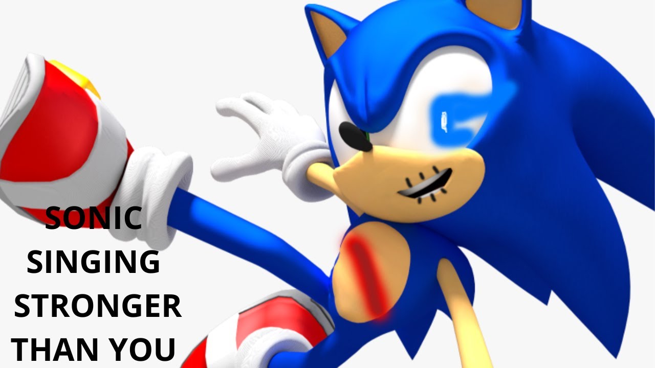 Sonic Singing - Stonger Than You - YouTube