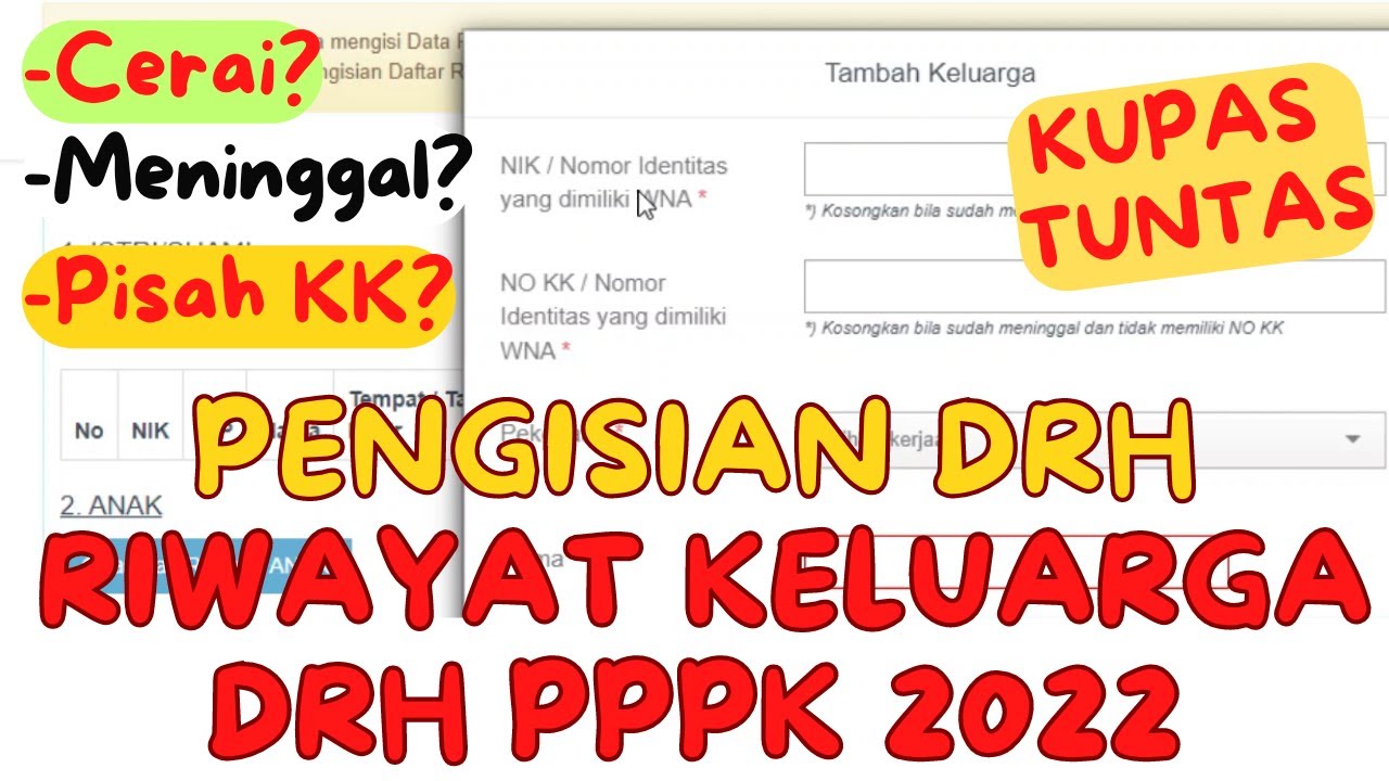 Cara Mengisi DRH PPPK GURU 2022 Pengisian DRH Riwayat Keluarga|kupas ...