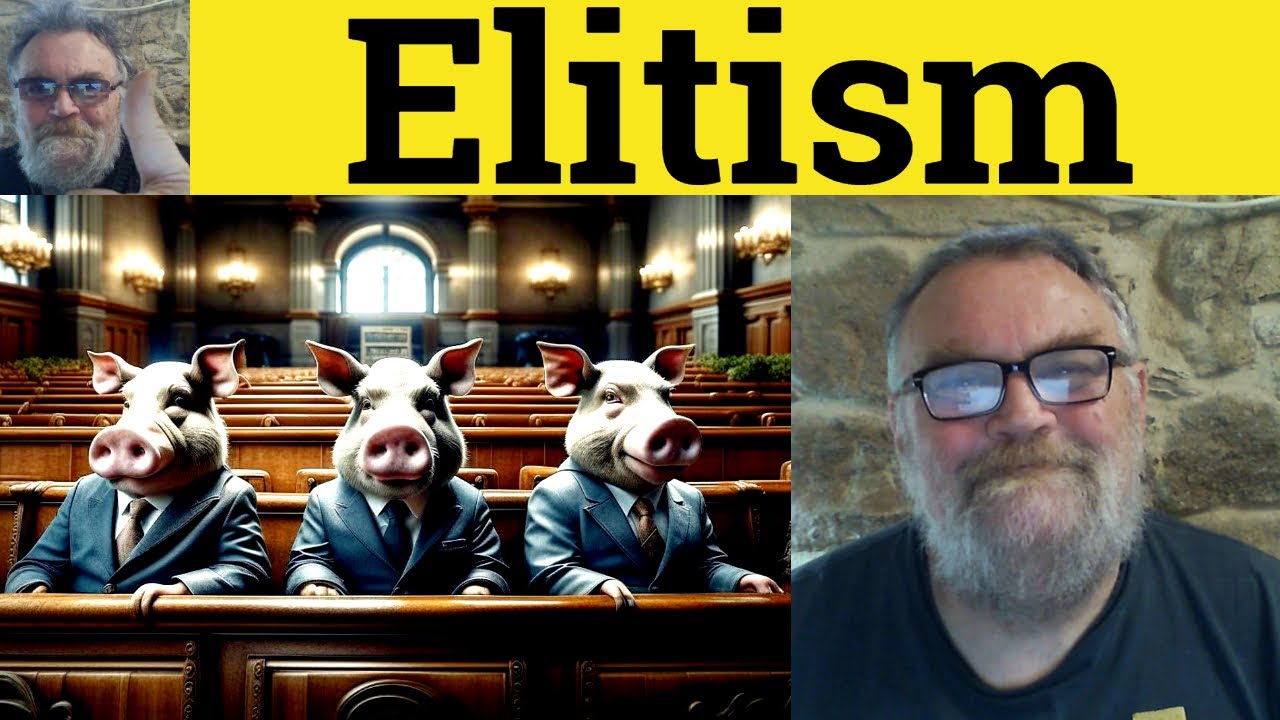 😎 Elitism Meaning - Elitist Defined - Elite Examples - Elitist ...