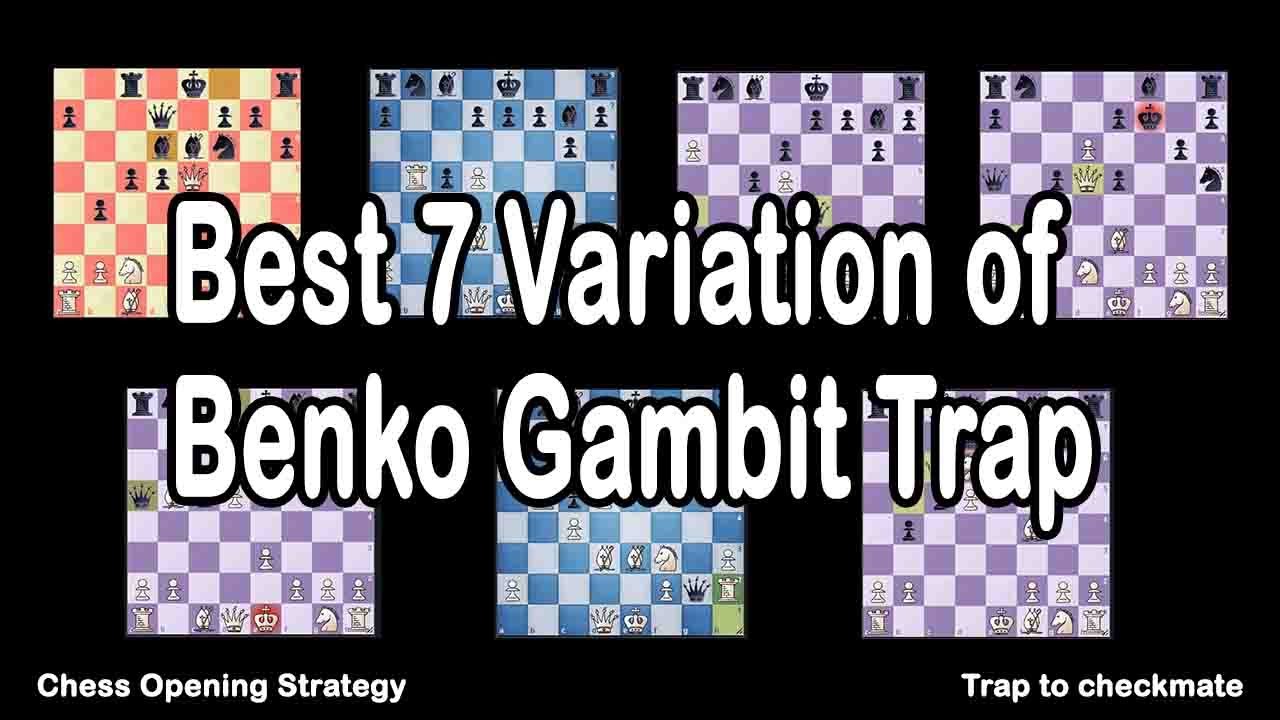 Benko Gambit Trap with 7 Variations | Benko Gambit Trap | Volga gambit ...