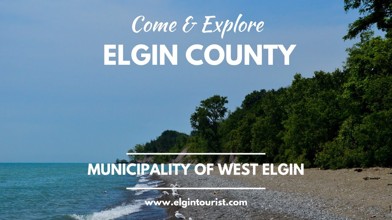 Municipality of West Elgin - Welcome Home - YouTube