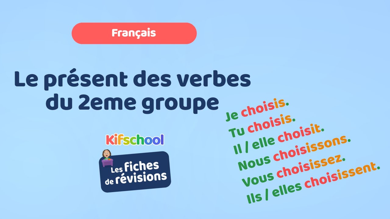 Le présent des verbes du deuxième groupe - YouTube