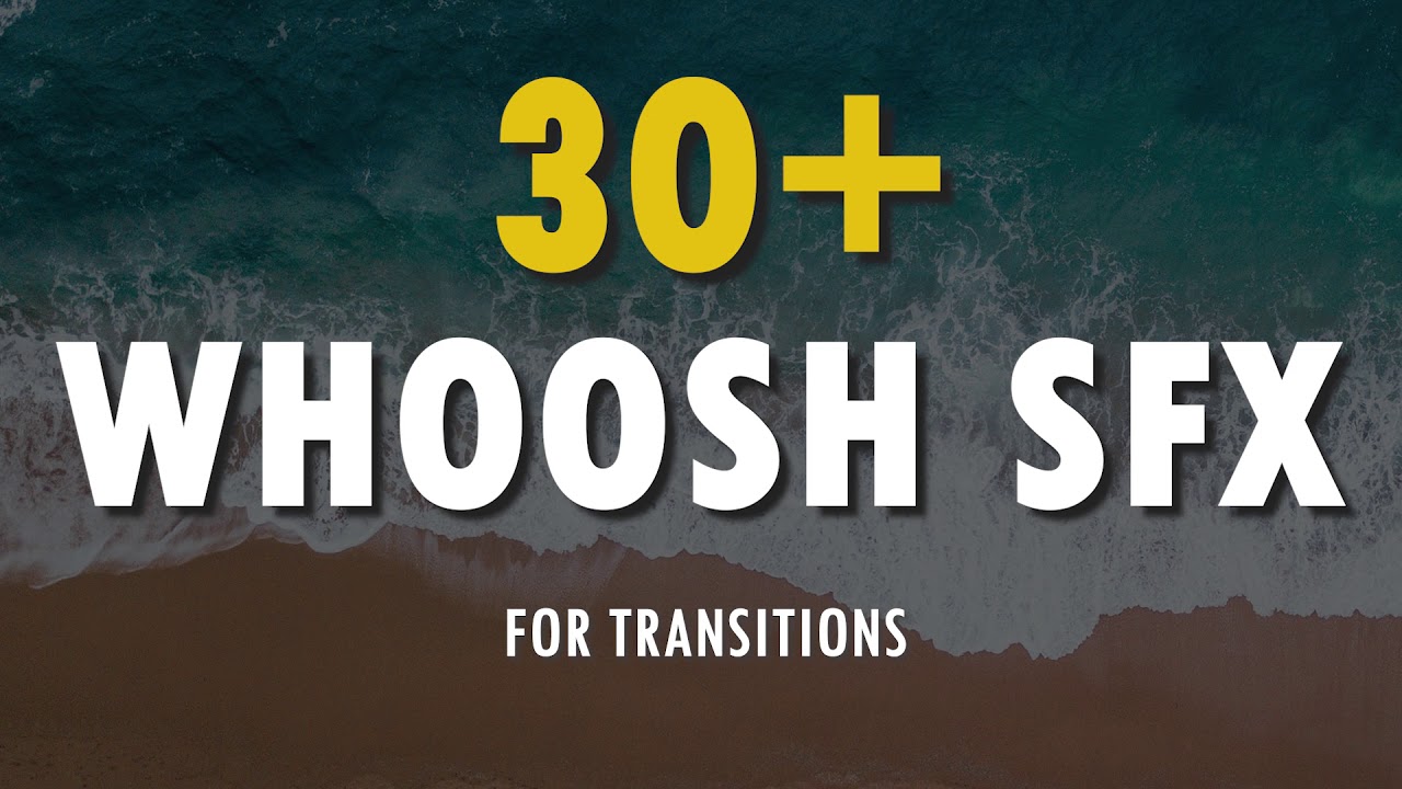 30+ Whoosh SFX Pack - YouTube