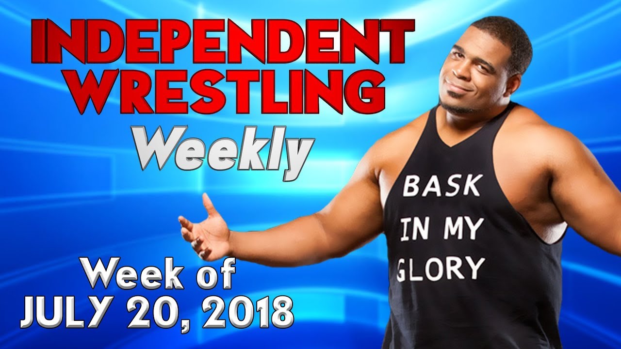 New WWE Recruits Report! | Independent Wrestling Weekly (Week of July ...
