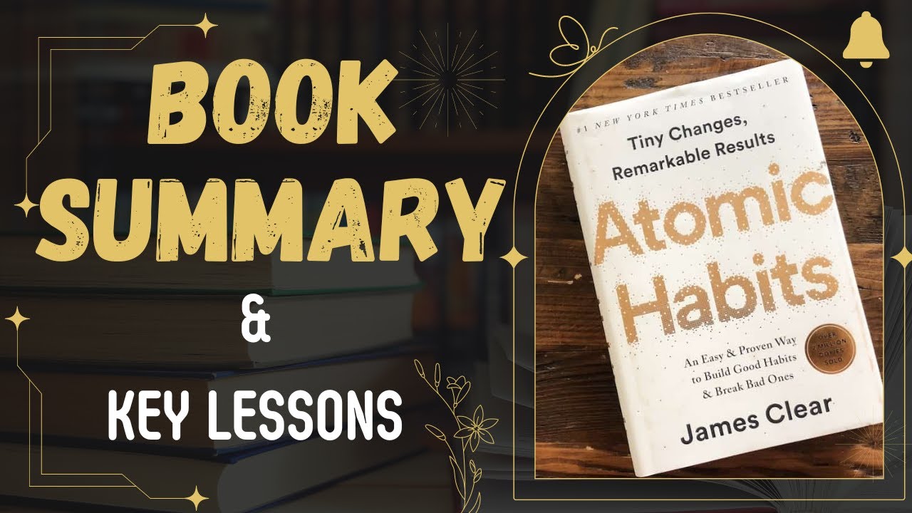 The Atomic Habits Blueprint: Transform Your Life | Book Summary ...
