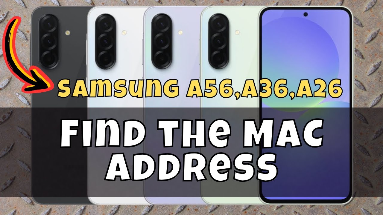 Find the MAC Address Samsung A56,A36,A26 - YouTube