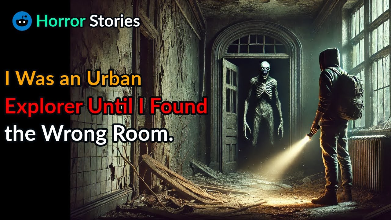I Was an Urban Explorer Until I Found the Wrong Room. |scary story ...
