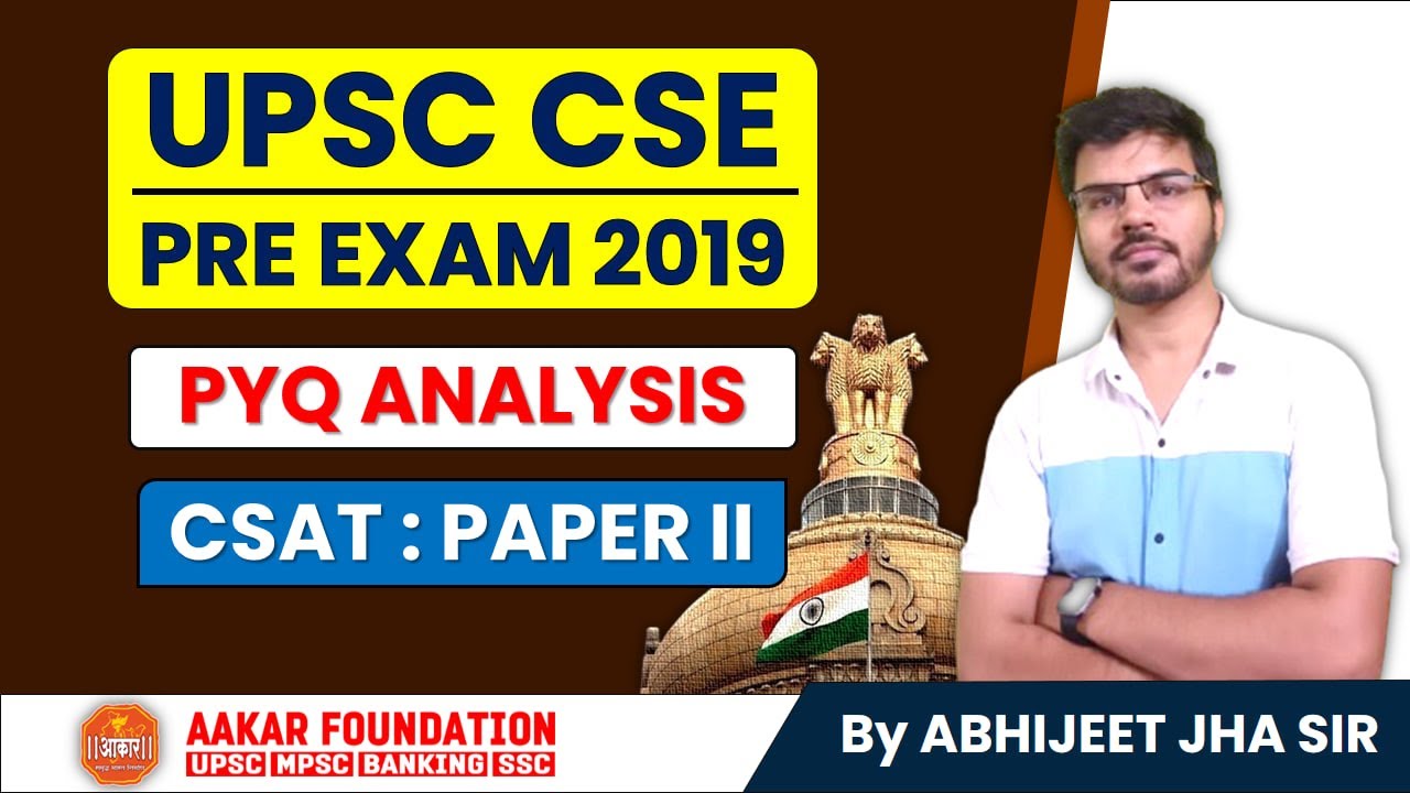 UPSC CSE PRE | CSAT - PYQ ANALYSIS 2019 (PART 2) | BY Abhijeet Jha Sir ...