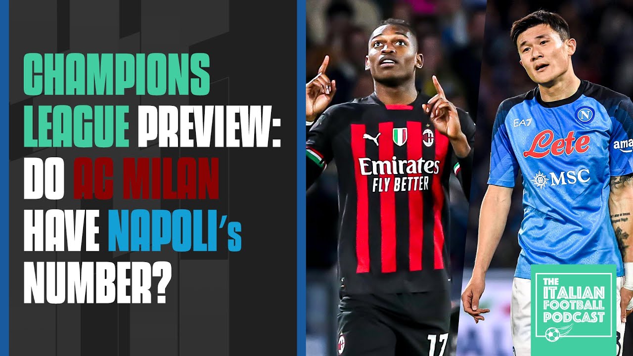 Champions League Preview - Napoli 0 - 4 AC Milan: Do Milan Have Napoli ...