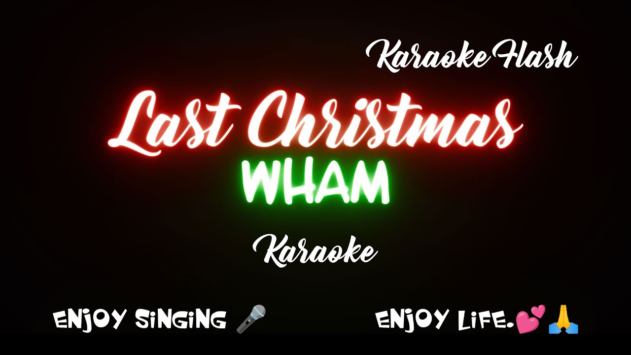 Last Christmas - Wham (Karaoke version) (Karaoke with Lyrics) - YouTube