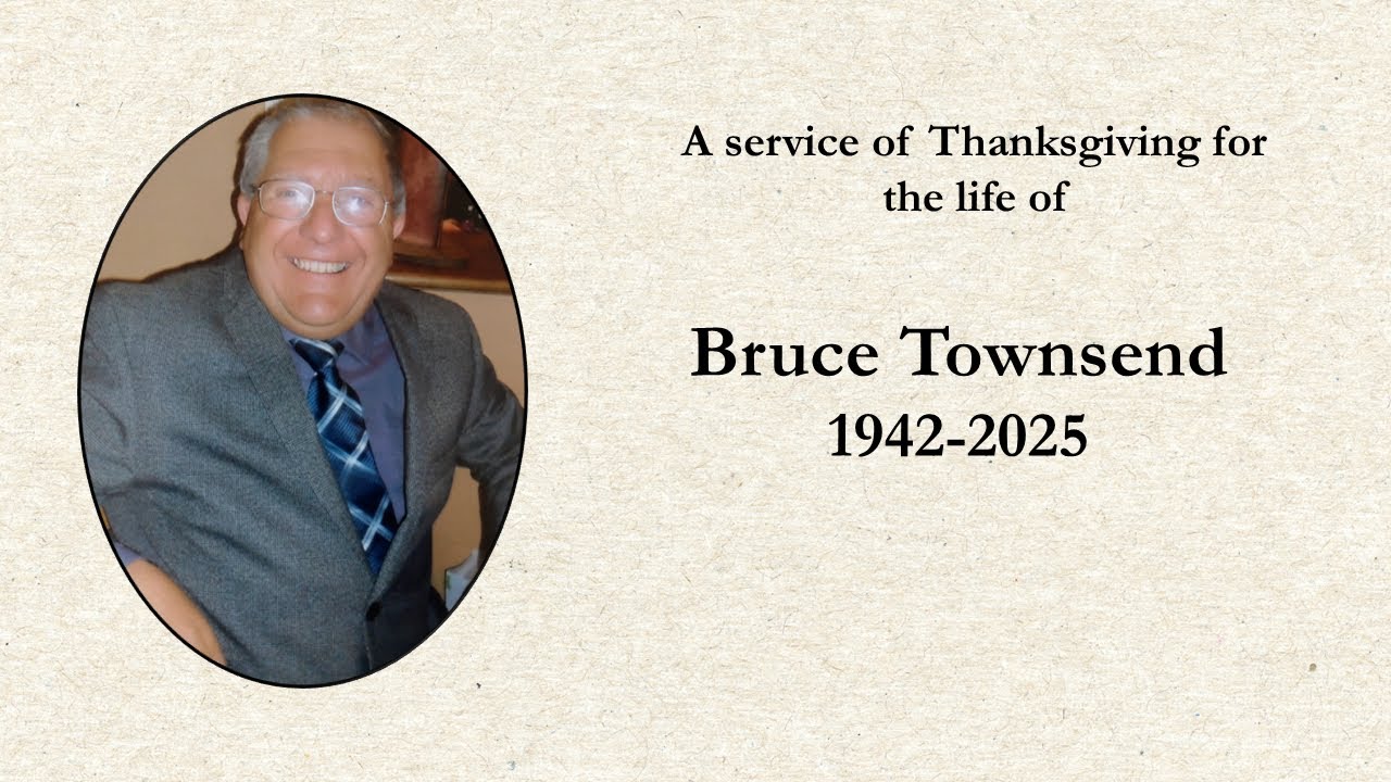 Thanksgiving service for Bruce Townsend - YouTube
