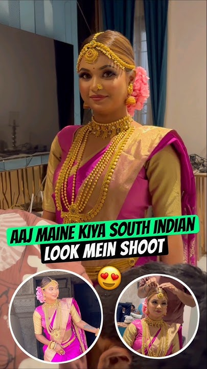 Aaj Maine Kiya South Indian Look Mein Shoot 😍 #shorts #southindianlook #sonadey - YouTube