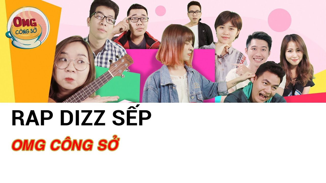 Rap dizz sếp | OST. OMG Công Sở - YouTube