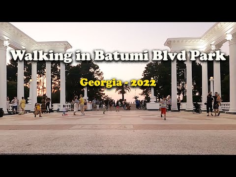 Walking in Batumi Blvd Park - Georgia - 2022