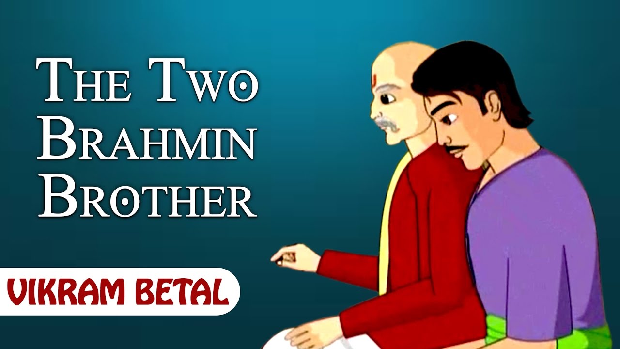 Vikram Betal Tales For Kids | The Two Brahmin Brother | English ...