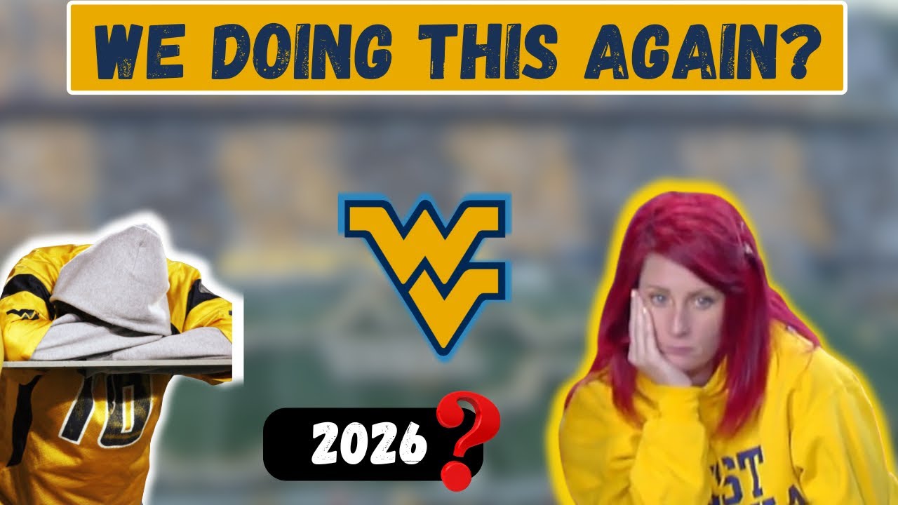 Should WVU Football Fans Already Be Worried About 2026? - YouTube