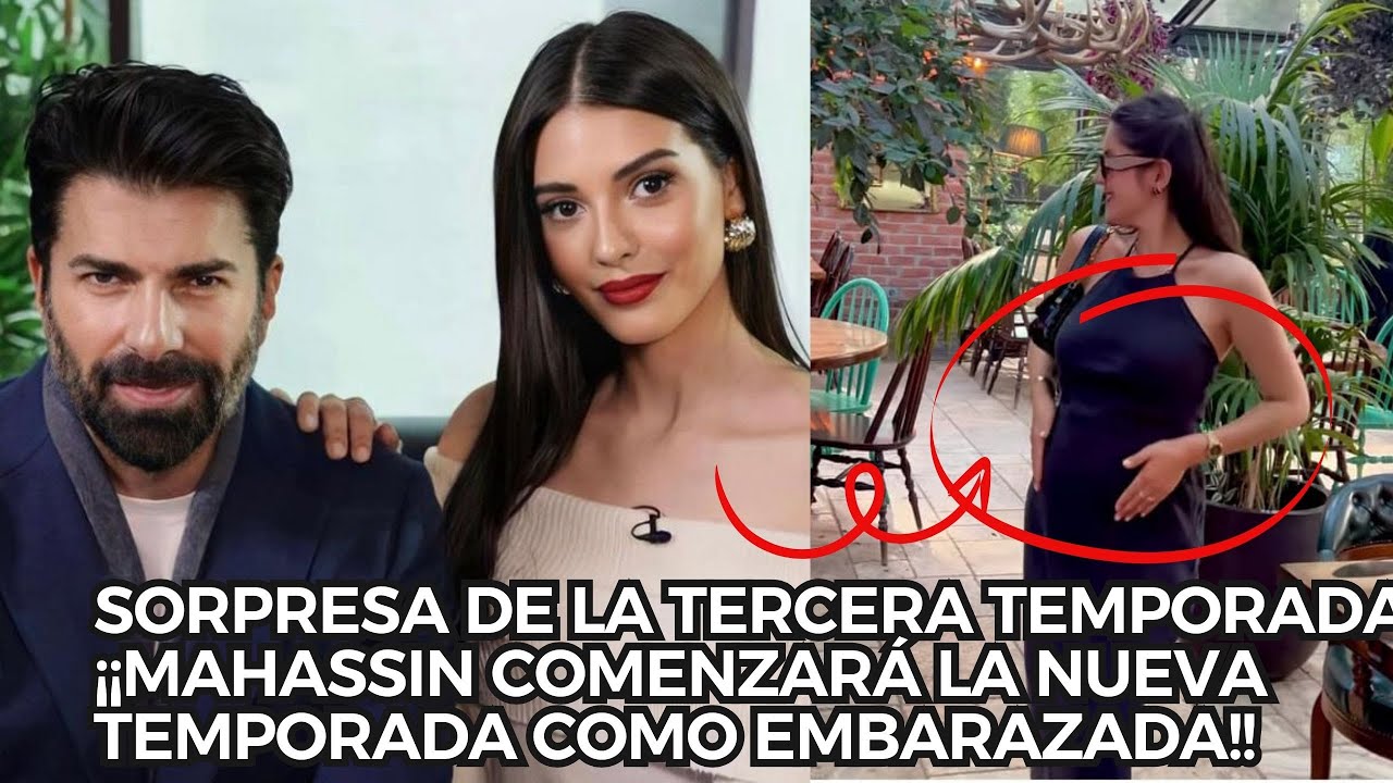 SORPRESA DE LA TERCERA TEMPORADA: ¡¡MAHASSIN COMENZARÁ LA NUEVA ...