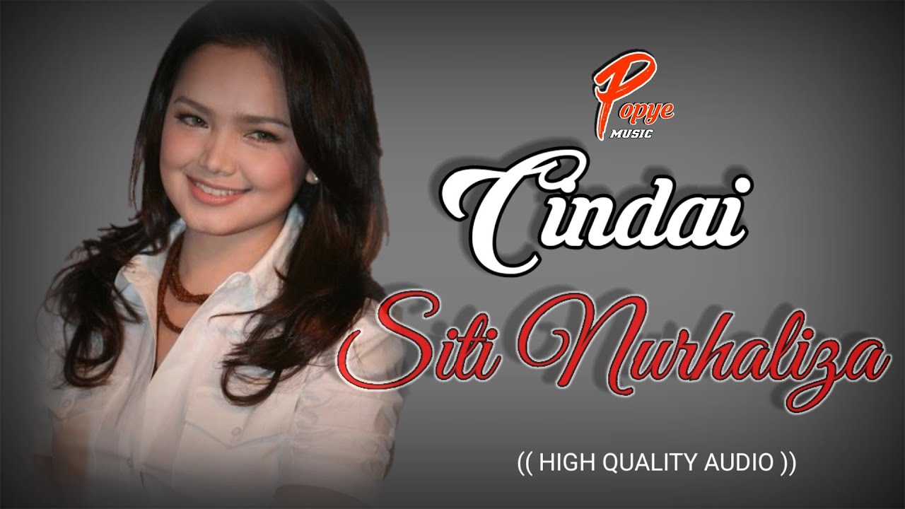 CINDAI - SITI NURHALIZA (HIGH QUALITY AUDIO) WITH LYRIC | LAGU WANITA ...