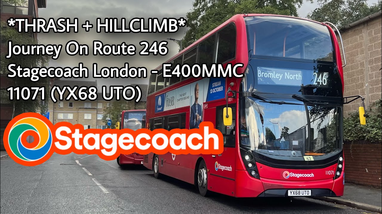 *THRASH + HILLCLIMB* Journey On Route 246 | Stagecoach London E400MMC ...