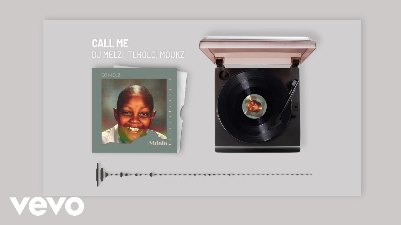 DJ Melzi - Call Me (Visualizer) ft. Tlholo, Moukz - YouTube