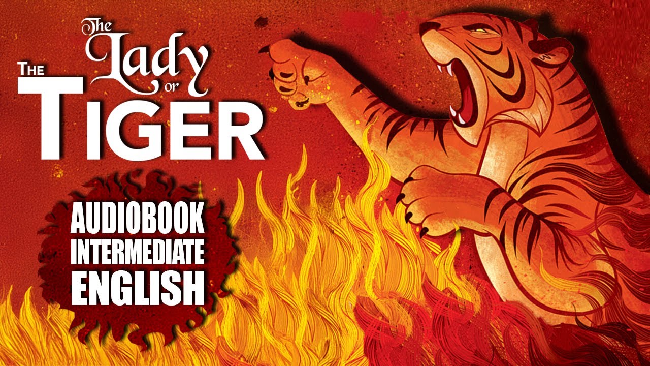 🐯The Lady or The Tiger 🐯 AUDIOBOOK Text INTERMEDIATE ENGLISH - Leitura ...