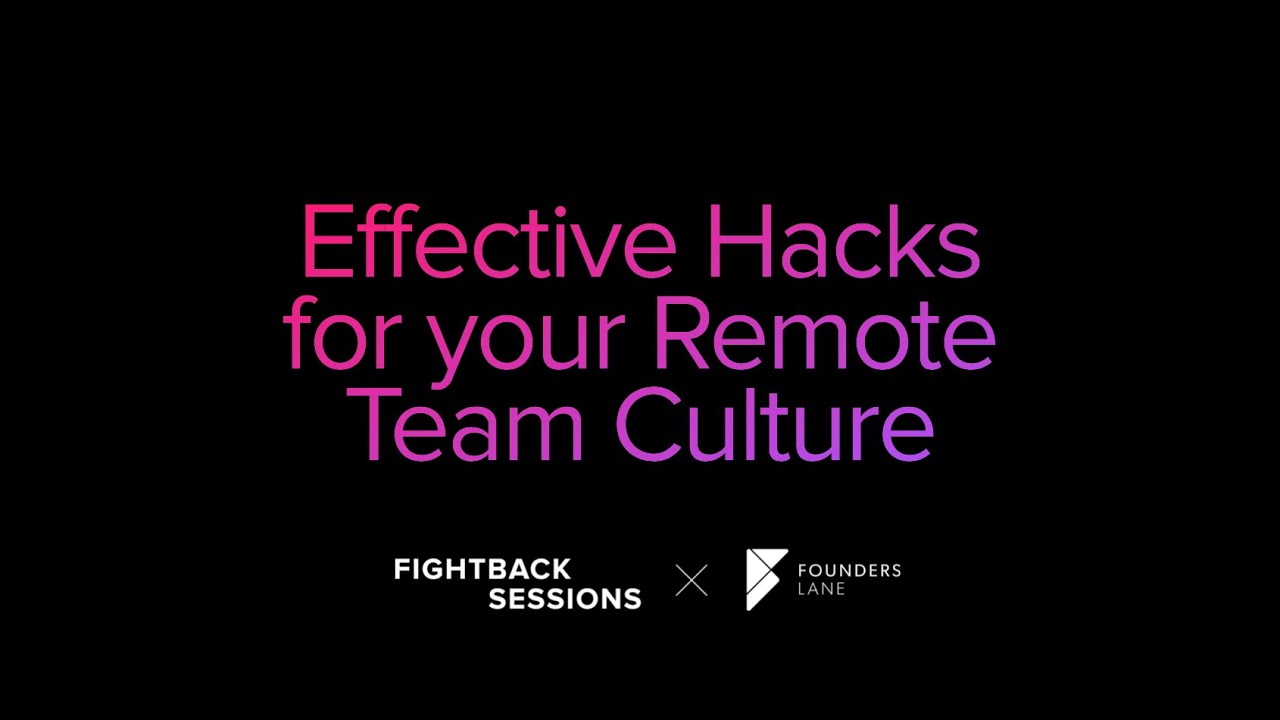 EFFECTIVE HACKS FOR YOUR REMOTE TEAM CULTURE #fightbackcorona - YouTube