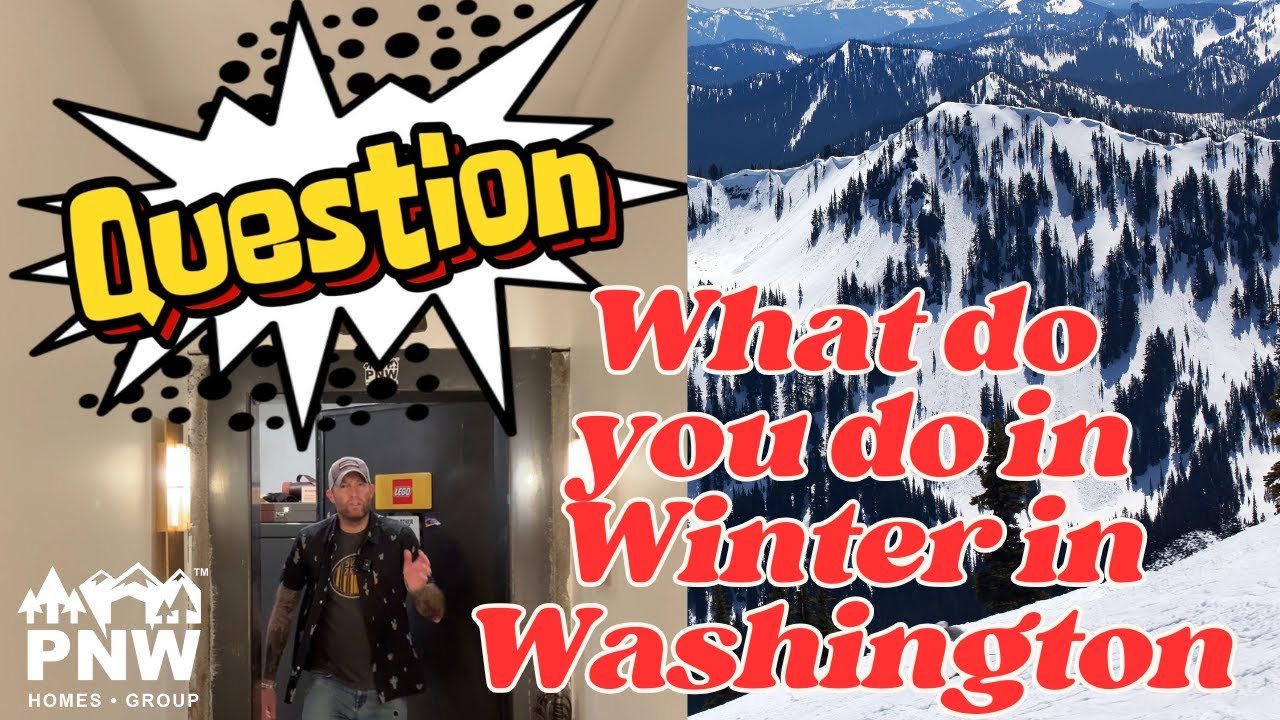 Moving to Washington State? 🌲 ️ Top Winter Activities & Why People Are ...