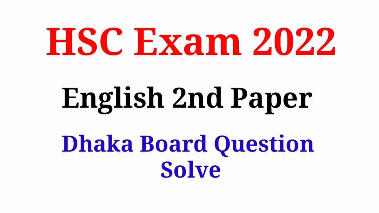 HSC English 2nd Paper Dhaka Board Question Solve 2022 || HSC English ...