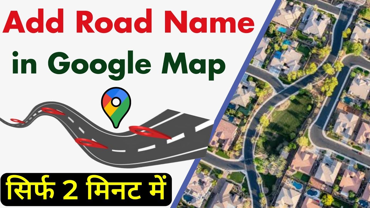How To Add Road Name In Google Map Google Map Me Road Name Kaise Add how-to-add-road-name-in-google-map-google-map-me-road-name-kaise-add