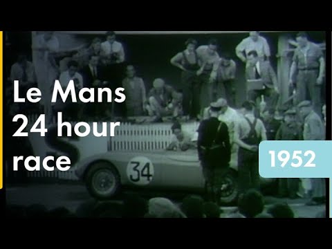 Le Mans 24 Hour Race - 1952 | Shell Historical Film Archive - YouTube