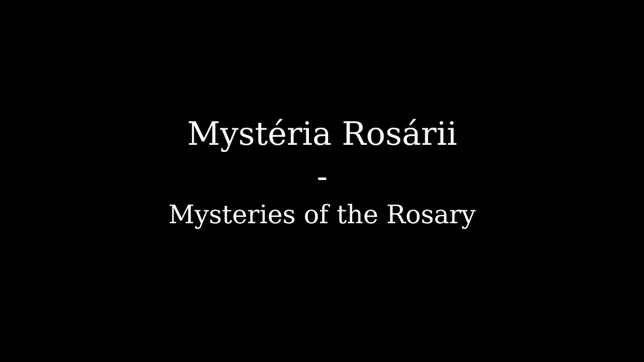 Mysteria Rosarii | Mysteries of the Rosary | Ecclesiastical Latin - YouTube