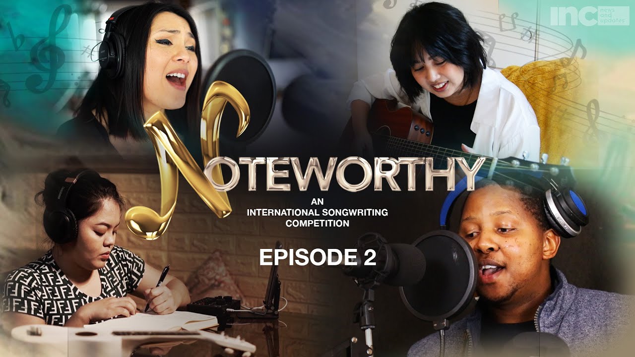NOTEWORTHY | An International Songwriting Competition | Episode 2 - YouTube