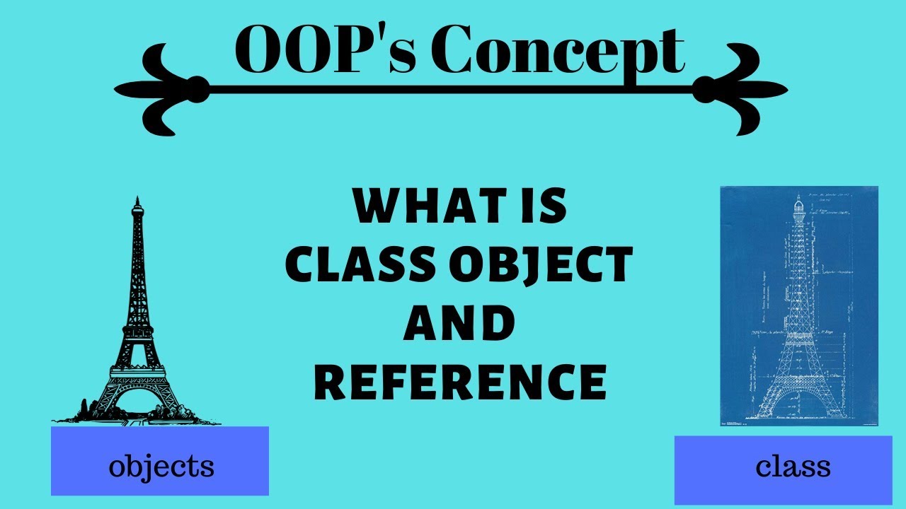 What Is Class Object And Reference YouTube what-is-class-object-and-reference-youtube