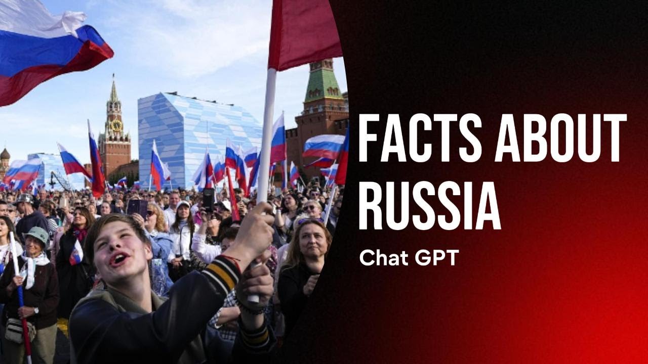 What does Chat GPT say about Russia | Top 5 facts - YouTube
