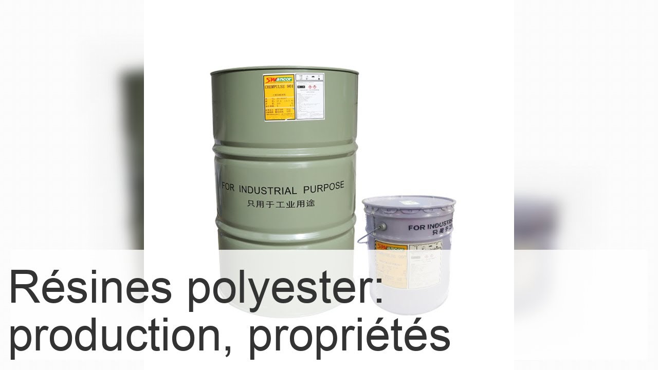 Résine polyester : grades, types, fabrication, caractéristiques et ...