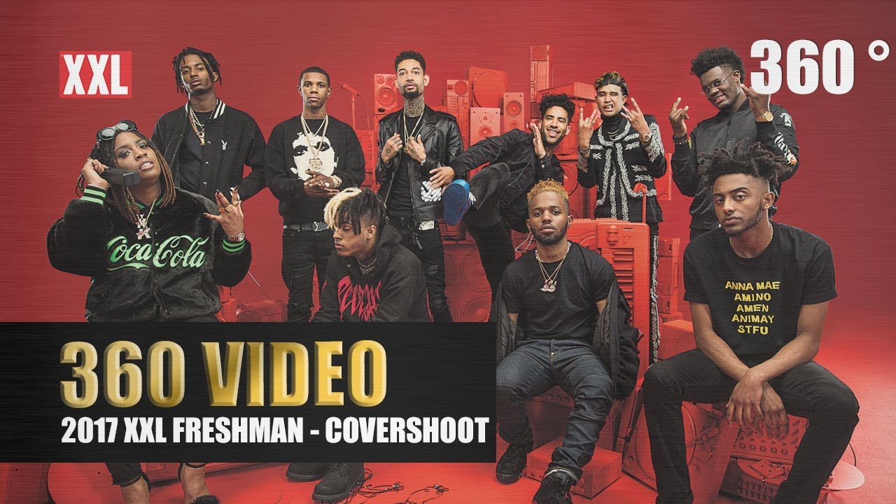 See A 360 View Of 2017 Xxl Freshman Cover Shoot Youtube