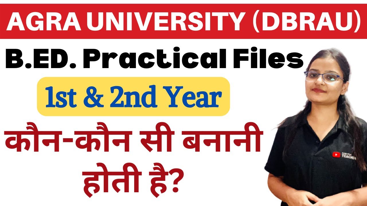Agra University B.Ed. Practical Files for 1st & 2nd Year - ALL ...