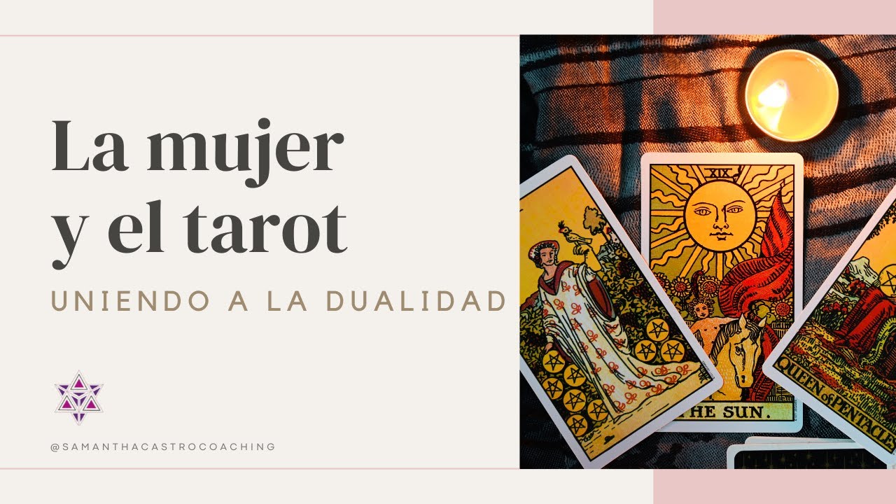 La Mujer y el Tarot - Uniendo la dualidad - Círculo de Mujeres en ...