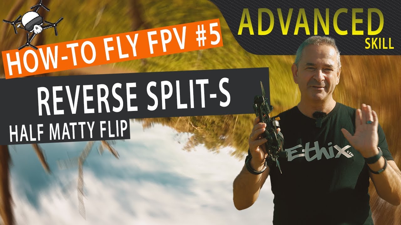 Wie fliegt man FPV advanced #5 | Half Matty Flip | Reverse Split-S - FPV Trick Tutorial! - YouTube